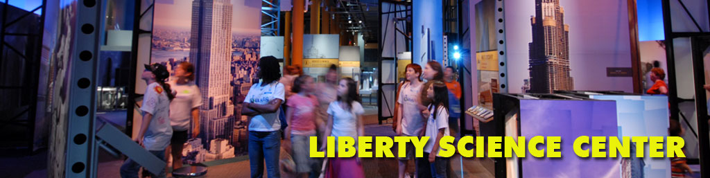 Maximum Tours | The Leader in Student Travel | Liberty Science Center